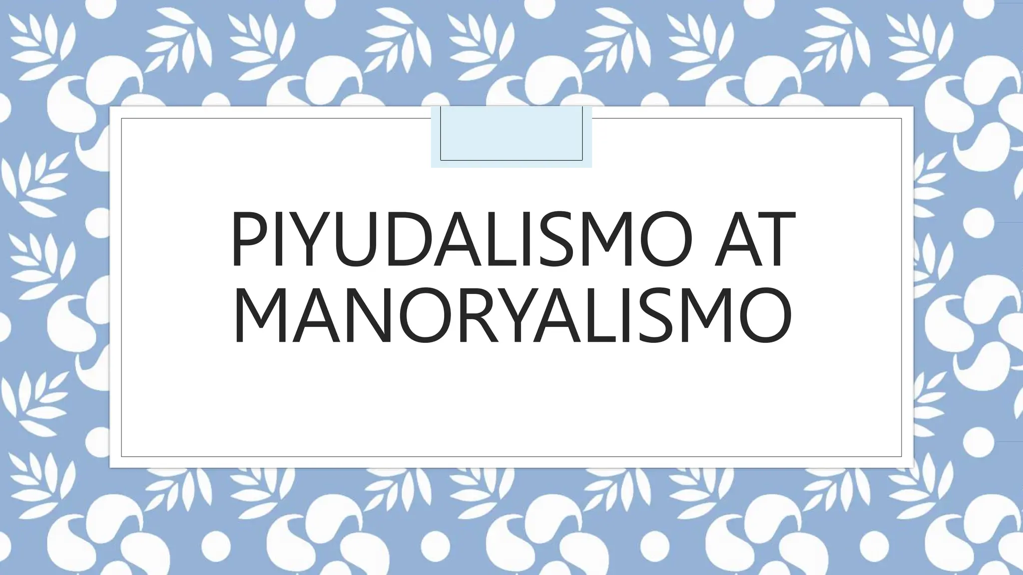 Araling Panlipunan 8 Piyudalismo at manoryalismo.pptx