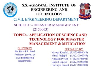 APPLICATION OF SCIENCE AND TECHNOLOGY FOR DISASTER MANAGEMENT ...