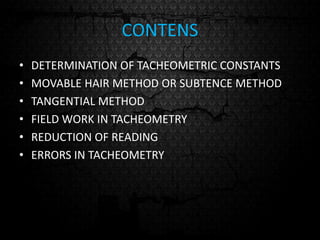 TACHEOMETRIC SURVEYS under the subject of SURVEYING | PPTX