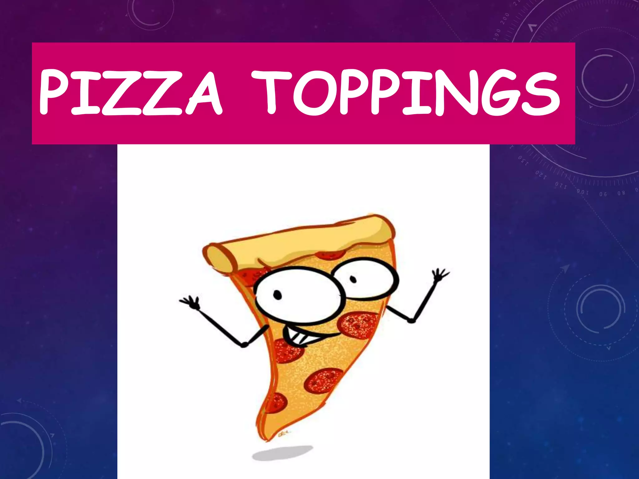 Pizza topping (What is your favorite pizza topping?) | PPTX