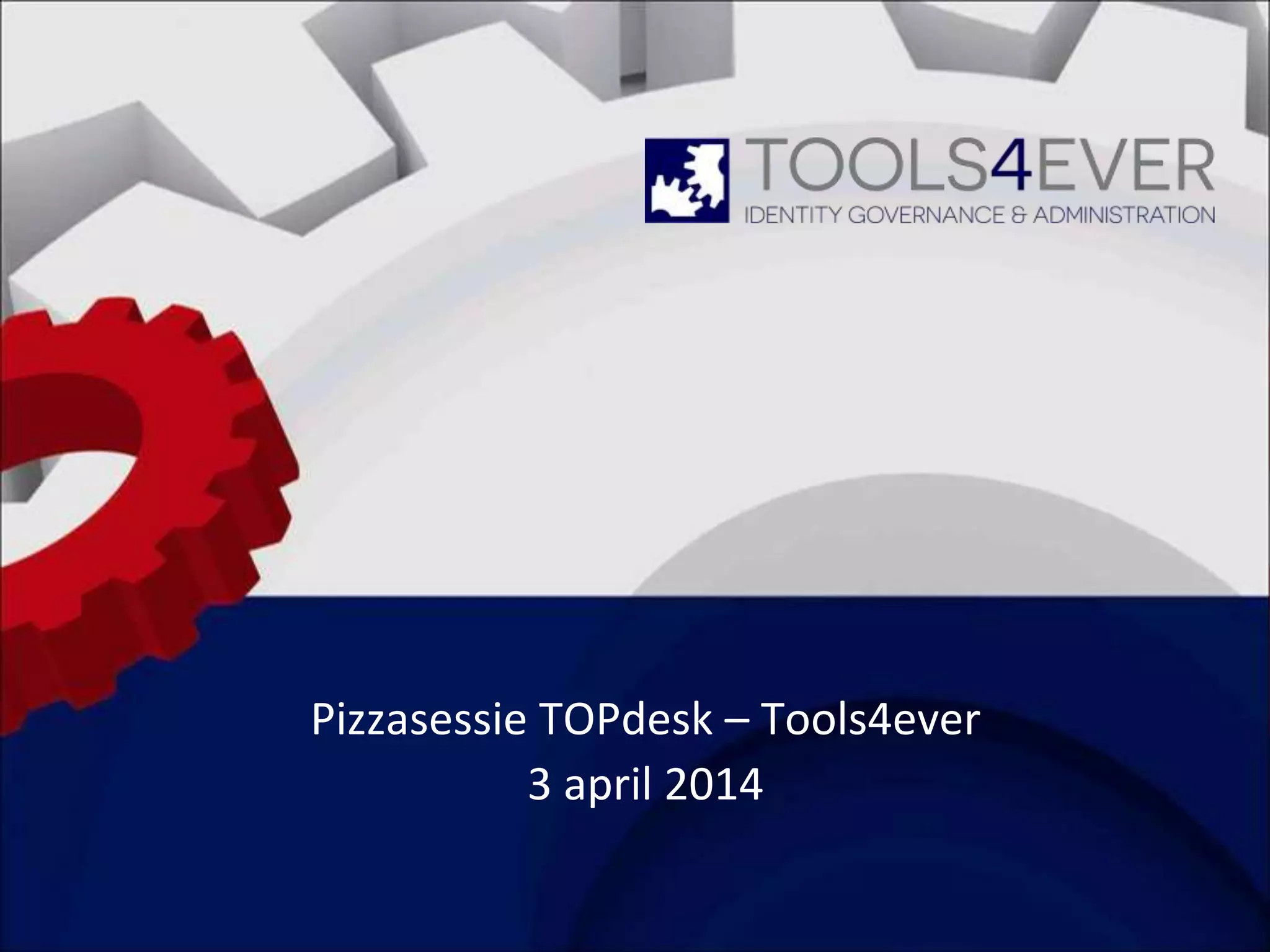 Pizzasessie TOPdesk presentatie Tjeerd Seinen | PPT