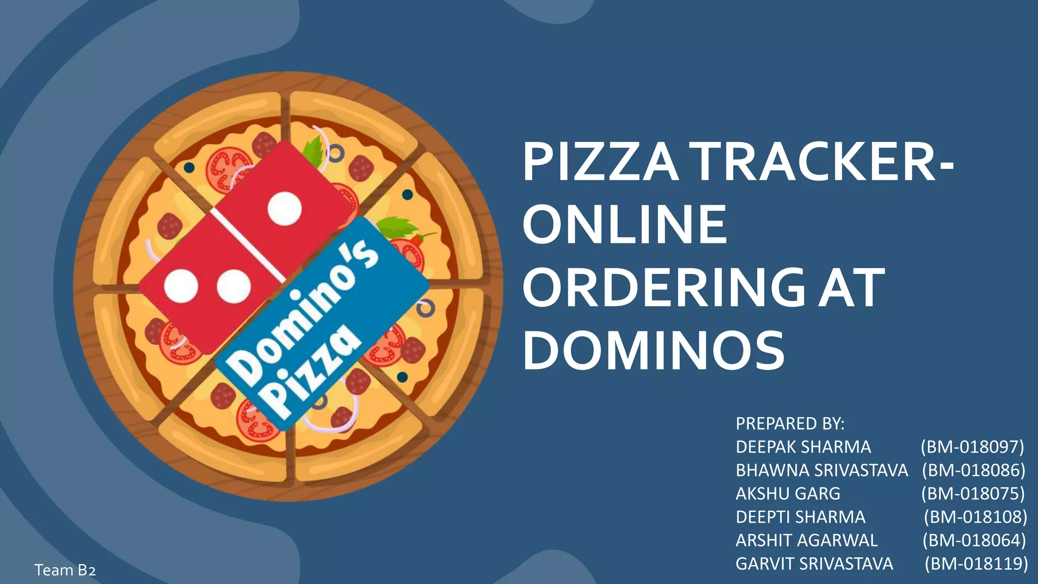 Pizza tracker - online ordering at dominos | PPTX