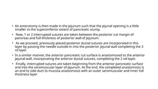 PJ.pptx Outer layer interrupted ( 4-8) transpancreatic sutures using ...