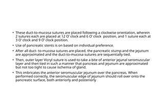 PJ.pptx Outer layer interrupted ( 4-8) transpancreatic sutures using ...