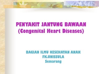 PJB anak unisula tentang penyakit jantung anak | PDF