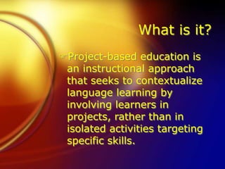 ProjectBL.ppt PowerPoint for the topic pbl | PPT