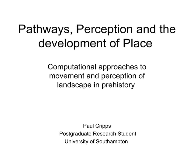 Pathways, Perception and the development of Place | PPT