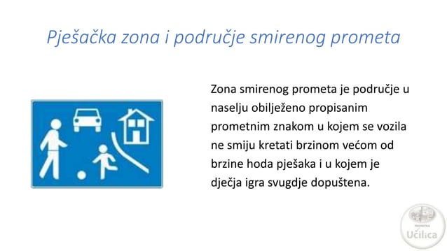 Prometna Učilica - Pješačka zona i područje smirenog prometa | PPT