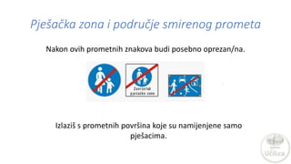 Prometna Učilica - Pješačka zona i područje smirenog prometa | PPTX