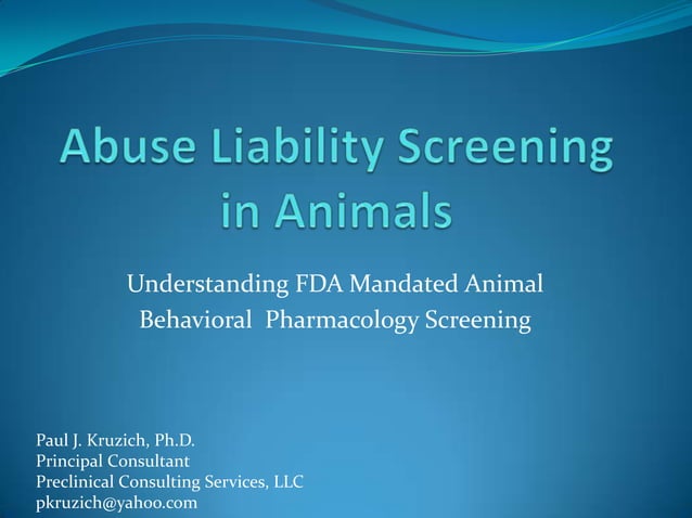 Pjk abuse liability screening 02 aug-12 | PPTX | Substance Abuse ...