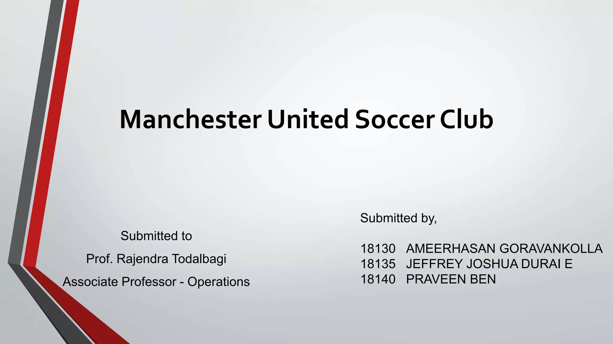 Project Management - Manchester United Soccer Club | PPTX