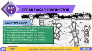 PJOK 2 Bab 1 Gerak Dasar Lokomotor sd.pptx
