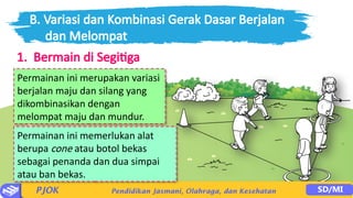 PJOK 3 Bab 1 Variasi dan Kombinasi Gerak Dasar Lokomotor.pptx