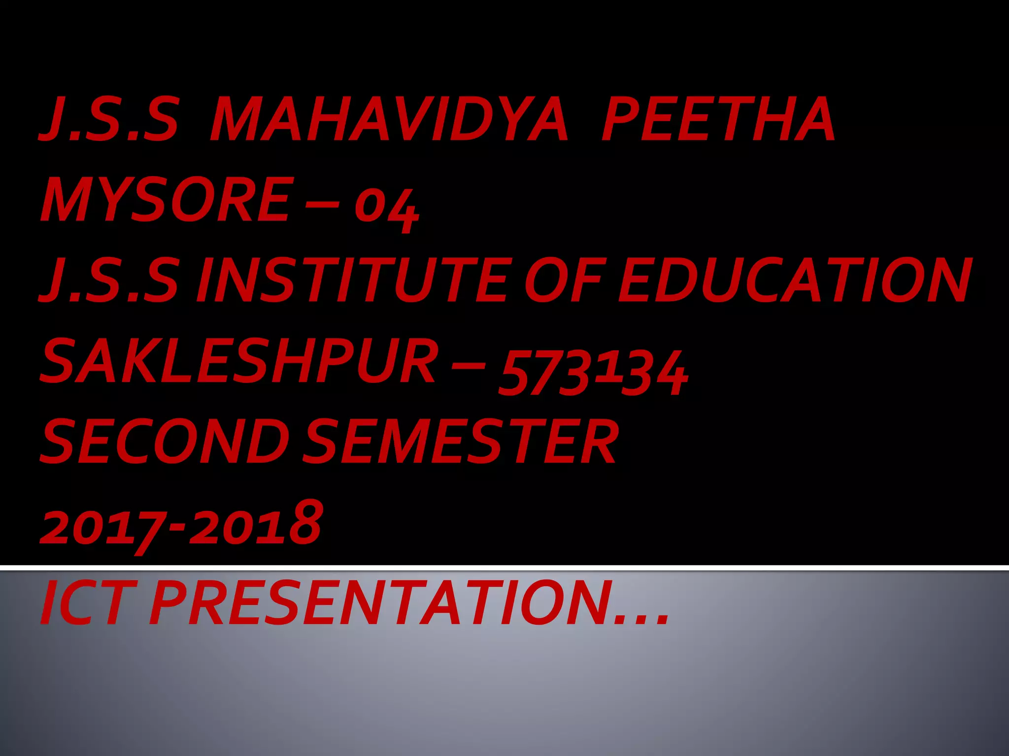 ICT PRESENTATION | PPTX