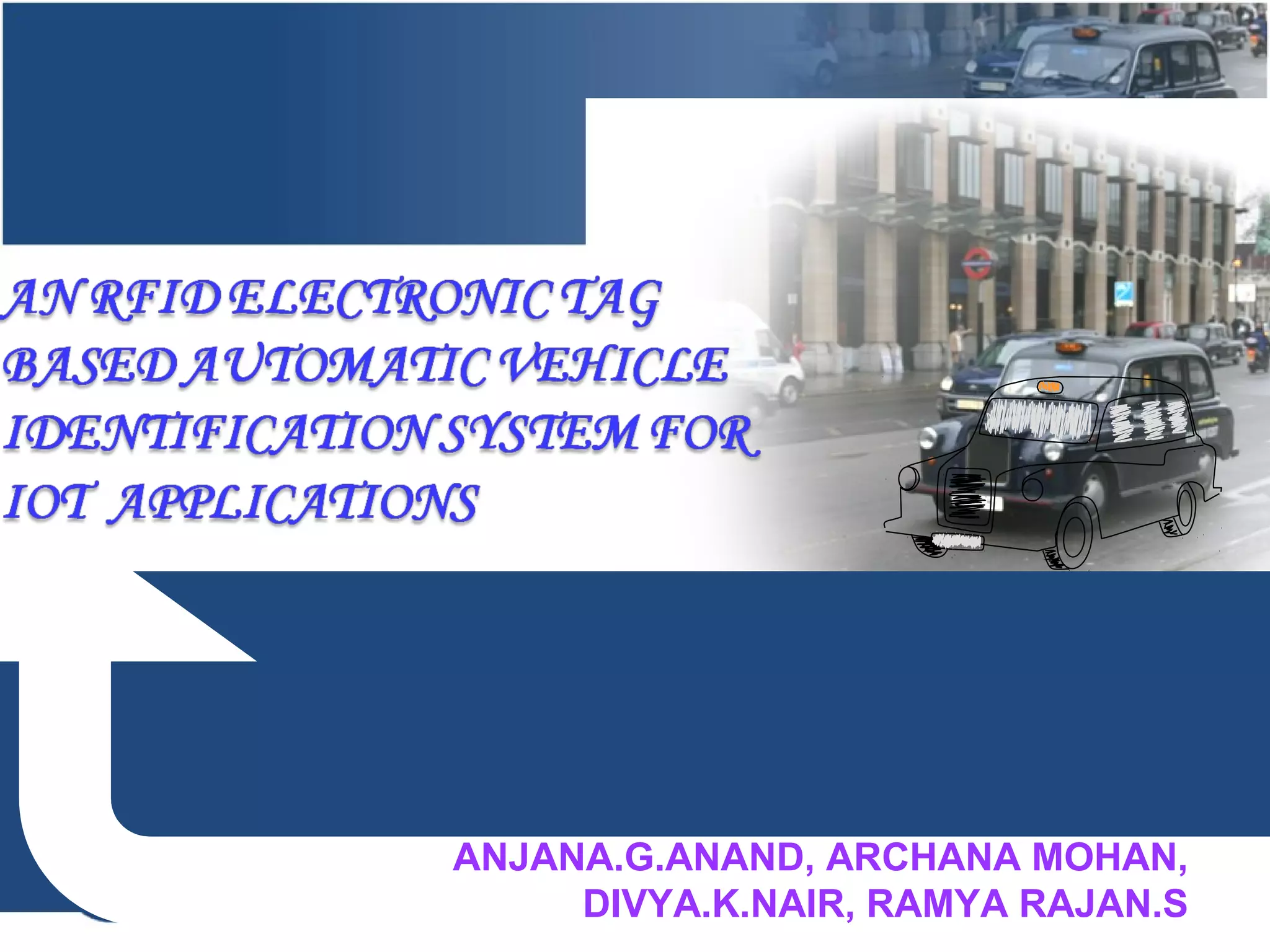 An RFID Electronic Tag based automatic vehicle identifications system ...