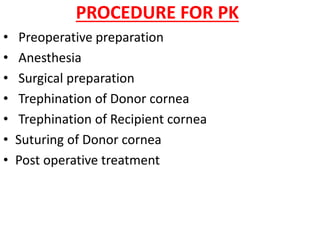 Penetrating keratoplasty in ophthalmology | PPTX