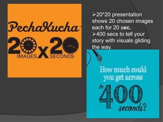 PRESENTATION THROUGH PECHA KUCHA. | PPTX