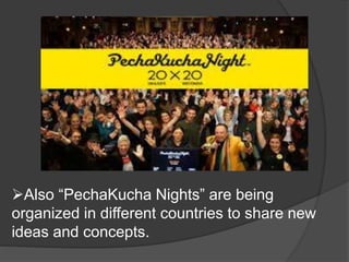 PRESENTATION THROUGH PECHA KUCHA. | PPTX