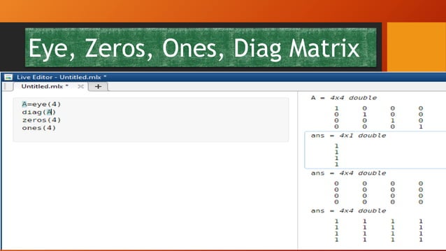Basic matlab and matrix | PPTX | Computing | Technology & Computing