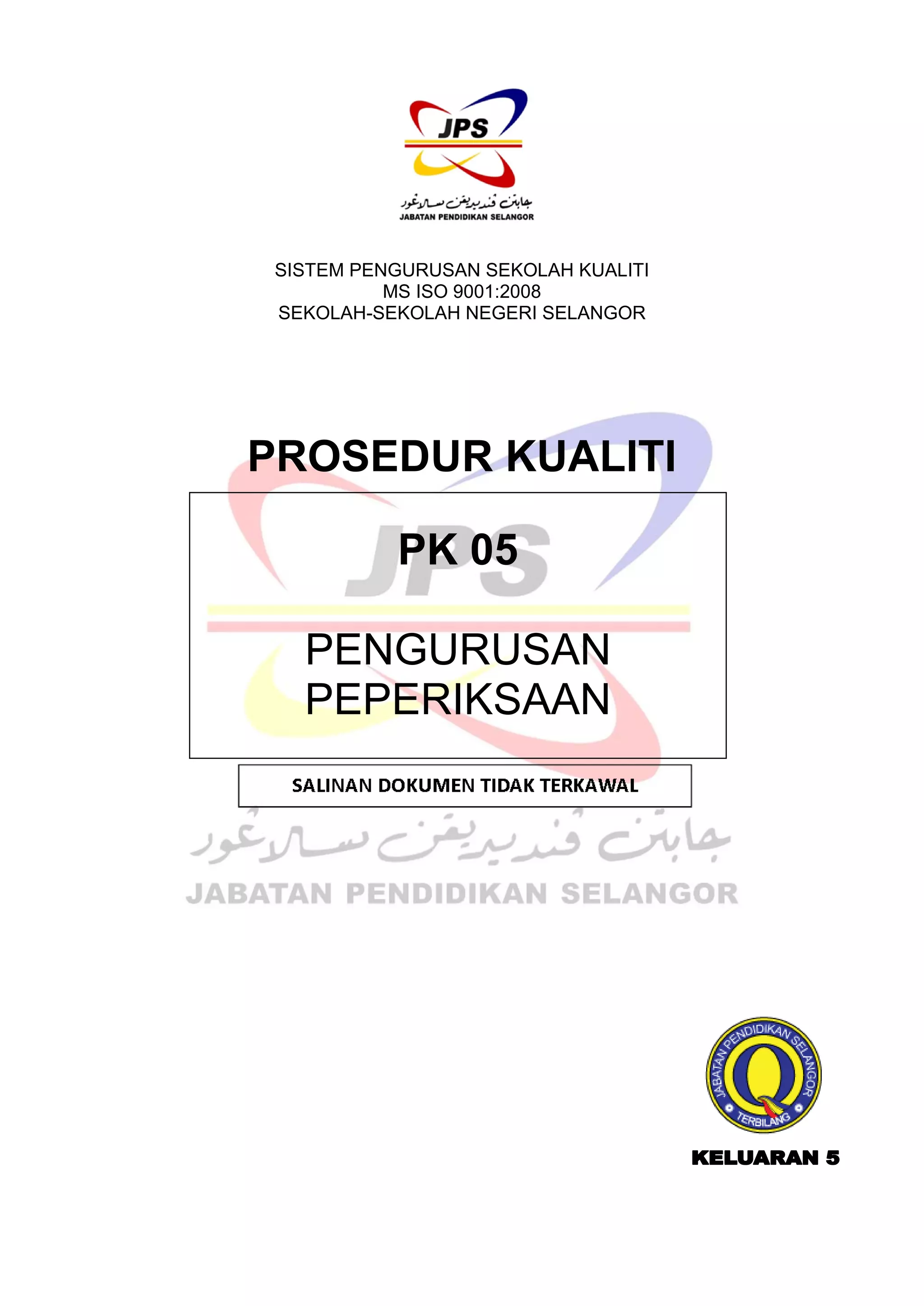 Pk05 prosedur kualiti pengurusan peperiksaan | PDF