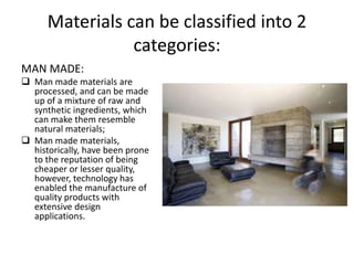 NATURAL AND MAN MADE MATERIALS | PPTX