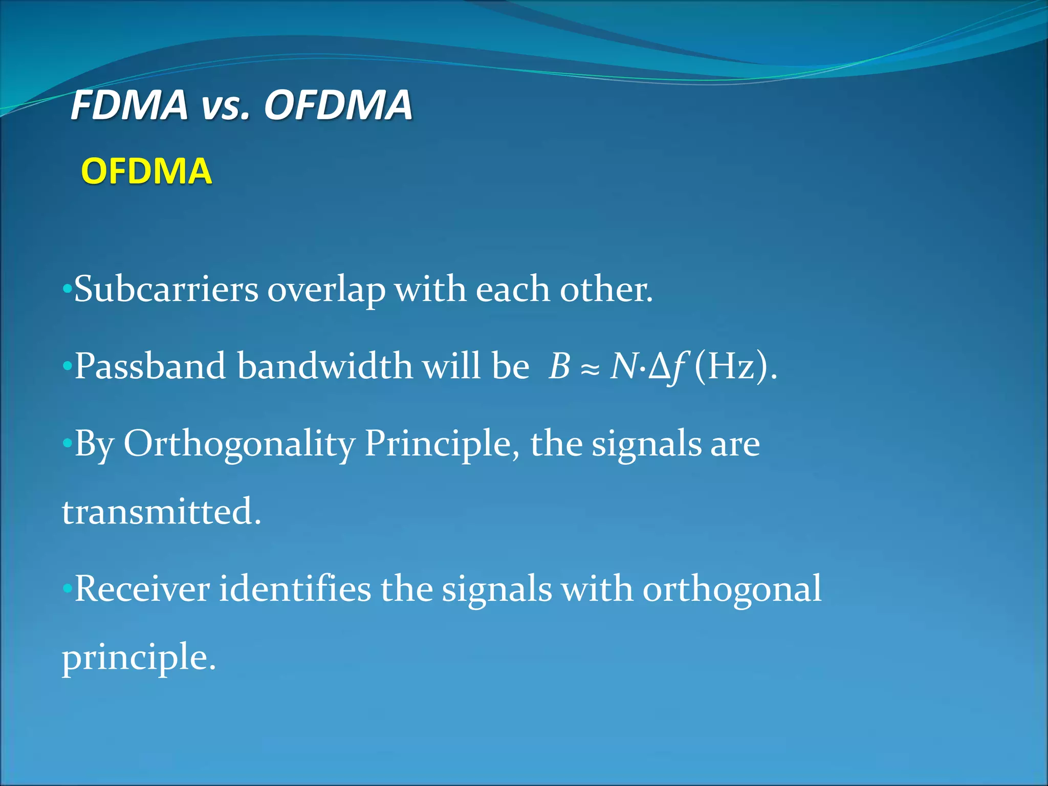 OFDMA - Orthogonal Frequency Division Multiple Access PPT by PREM KAMAL | PPT