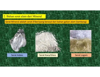 Pk7-KD5T2. Pengertian ,Jenis dan Karakteristik Bahan Serat Alam dari ...