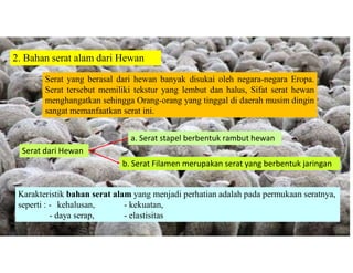 Pk7-KD5T2. Pengertian ,Jenis dan Karakteristik Bahan Serat Alam dari ...