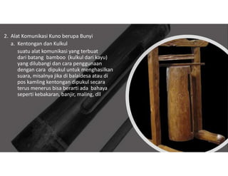 Pk8-KD1T3. Media Komunikasi Kuno (Tradisional). | PPT