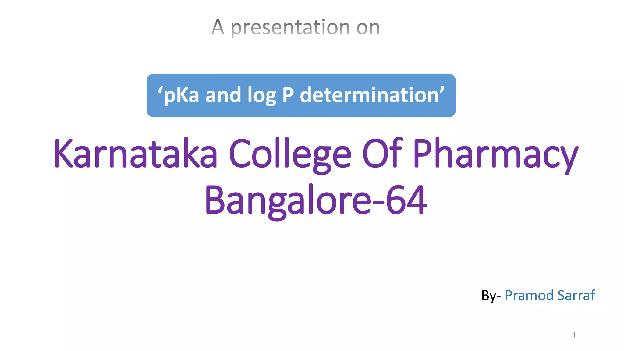 P ka and log p presentation | PPTX