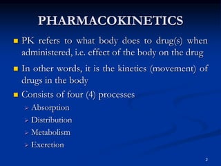 Pharmacokinetics and Pharmacodynamics | PPT