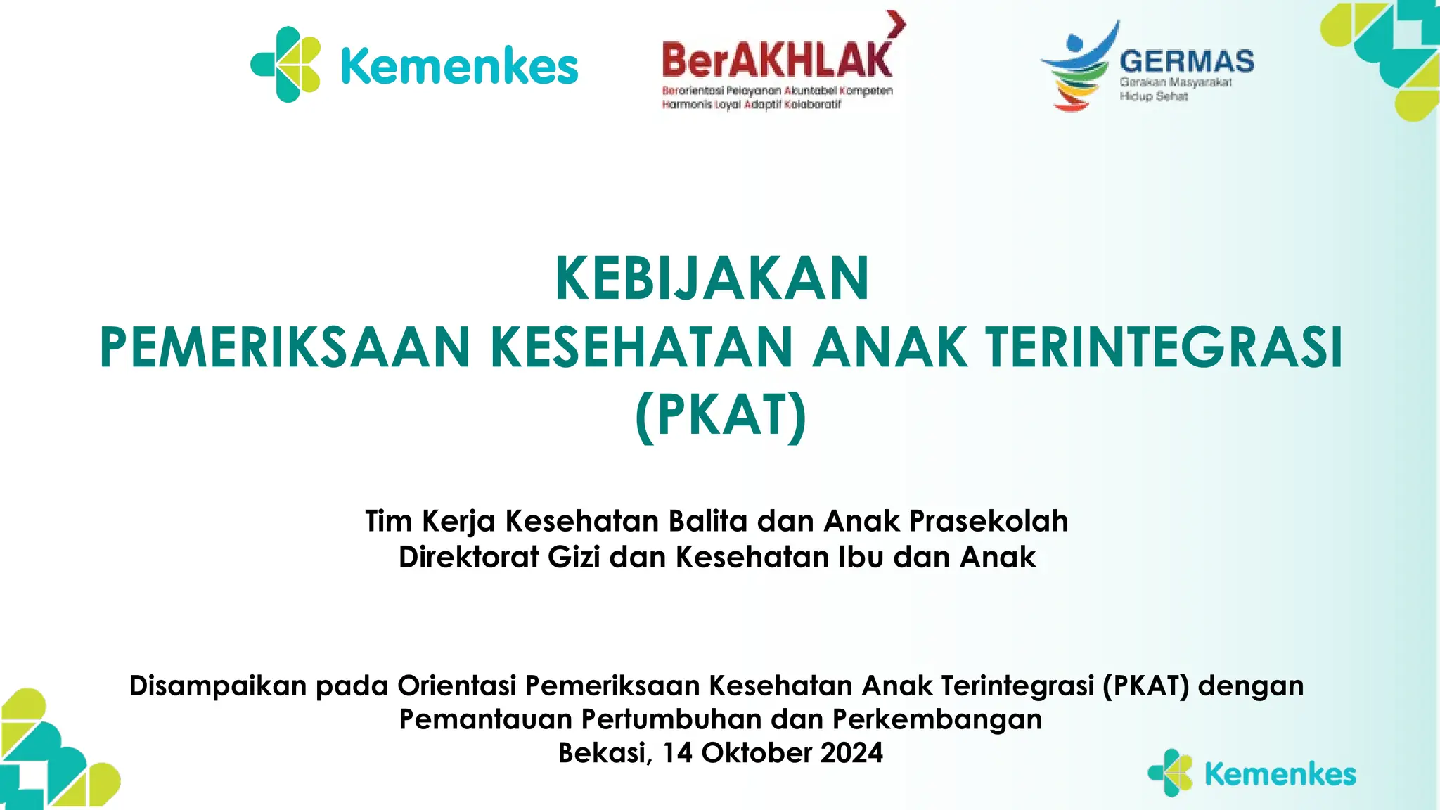 Pemeriksaan Kesehatan Anak Terintegrasi (PKAT) | PPTX