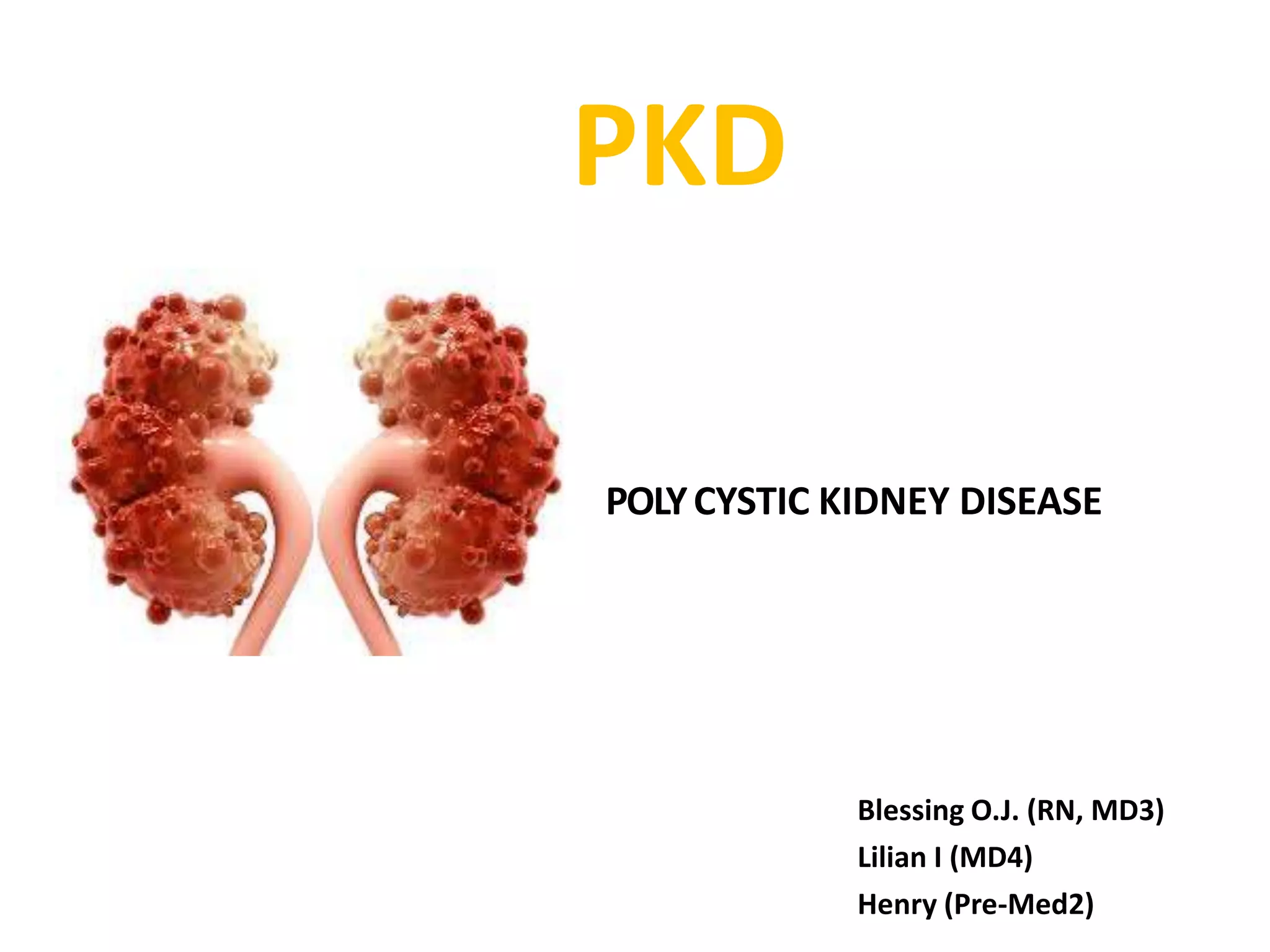 Polycystic Kidney Disease (PKD) | PPTX