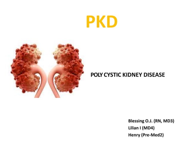Polycystic Kidney Disease (PKD) | PPTX