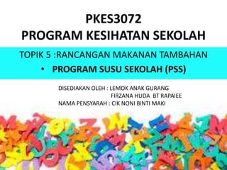 PKES3072 PROGRAM SUSU SEKOLAH 1 MALAYSIA | PPTX