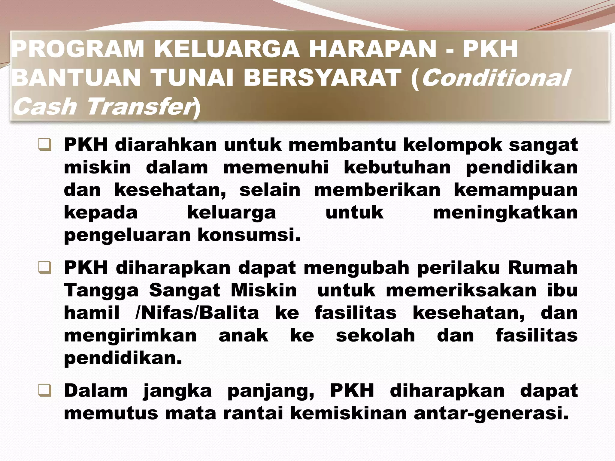 PROGRAM KELUARGA HARAPAN ( PKH ) | PPTX