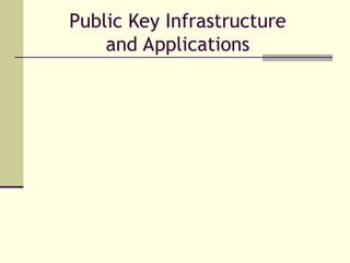 Public Key Infrastructure and Application_Applications.ppt