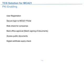 Pki enabling applications and mca implementation in tcs | PPT