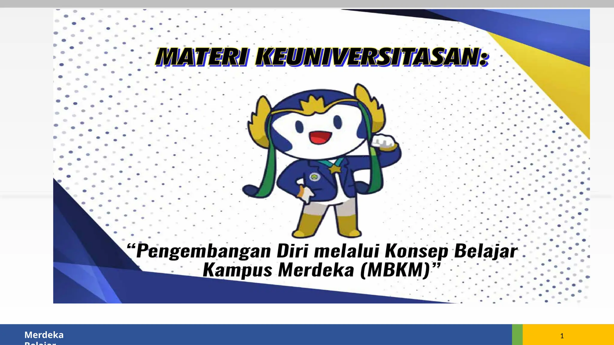 PKKMB UM 2022 PPT PENGEMBANGAN DIRI MELALUI KONSEP BELAJAR KAMPUS ...