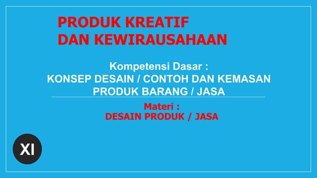 PKK SMK KLS XI - KD 4 KONSEP DESAIN DAN KEMASAN.pdf