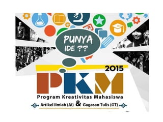 Berhasil Menulis PKM GT | PPTX