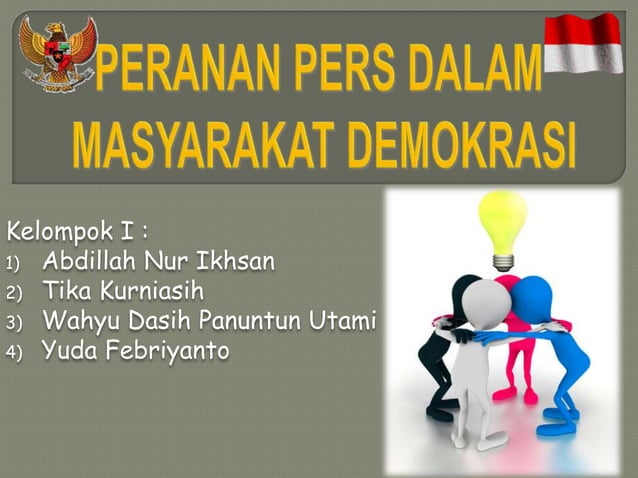 Peranan Pers Dalam Masyrakat Demokrasi | PPT