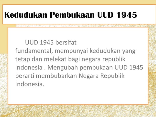 Menganalisis kedudukan pembukaan UUD 1945 Negara Kesatuan Republik ...
