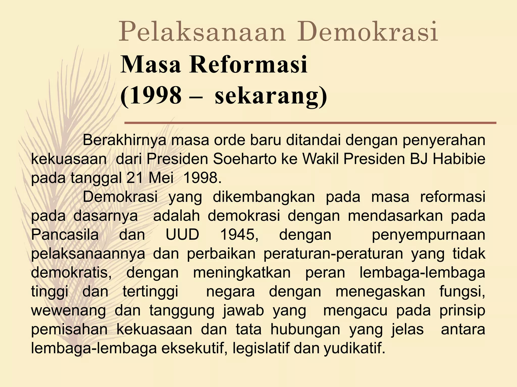 Pendidikan Kewarganegaraan - Demokrasi Pancasila Era Reformasi 1998-sekarang | PPTX
