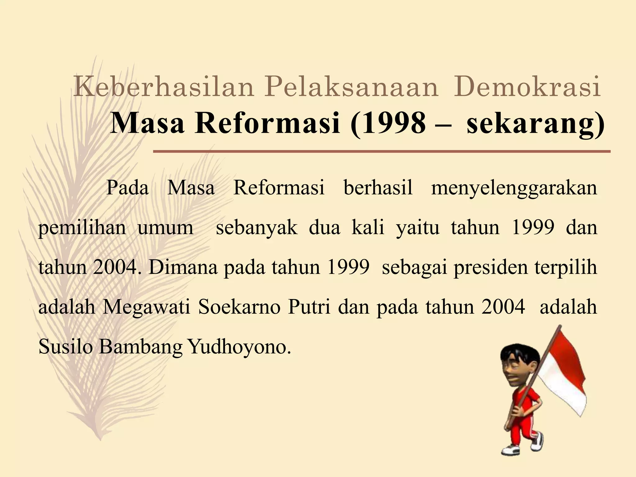 Pendidikan Kewarganegaraan - Demokrasi Pancasila Era Reformasi 1998-sekarang | PPTX
