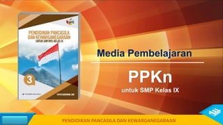 PKN Kelas 9 BAB 1 Dinamika Perwujudan Pancasila Sebagai Dasar Negara.pptx