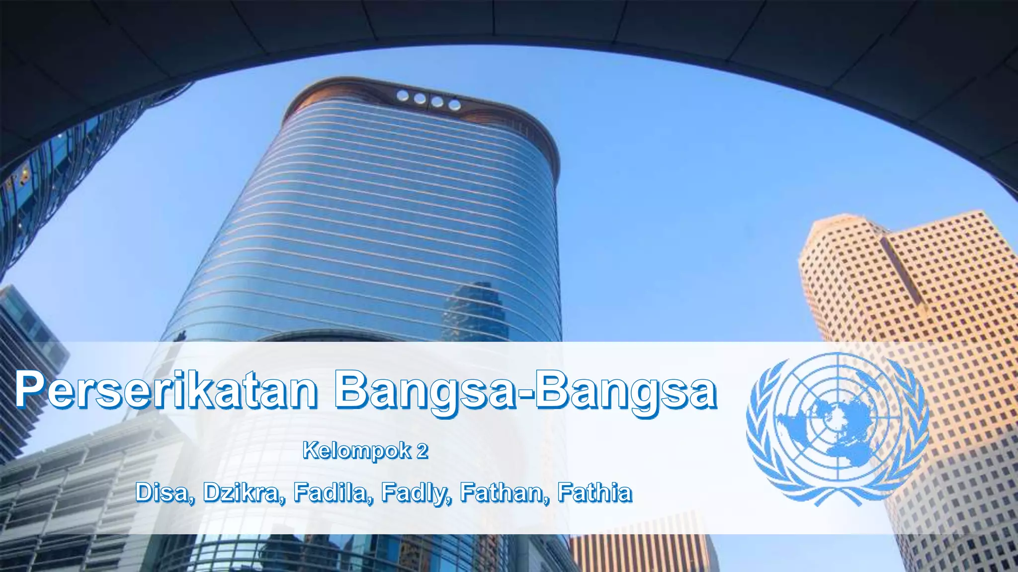 PKN Power Point Perserikatan Bangsa-Bangsa (PBB/UN) | PPT