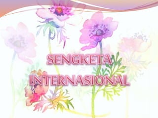 Pkn Sengketa Internasional PPT | PPTX