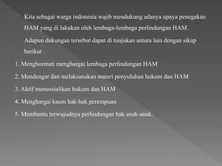 Partisipasi Masyarakat dalam Pemajuan, Penghormatan, dan Penegakan HAM di Indonesia dan ...