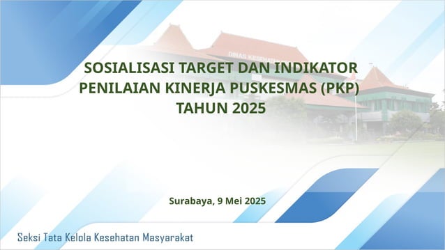 Pemaparan Penilaian Kinerja Pueskasmas PKP 2025.pptx